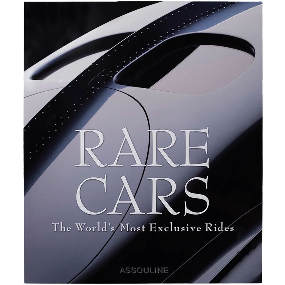 Assouline Rare Cars: The World's Most Exclusive Rides